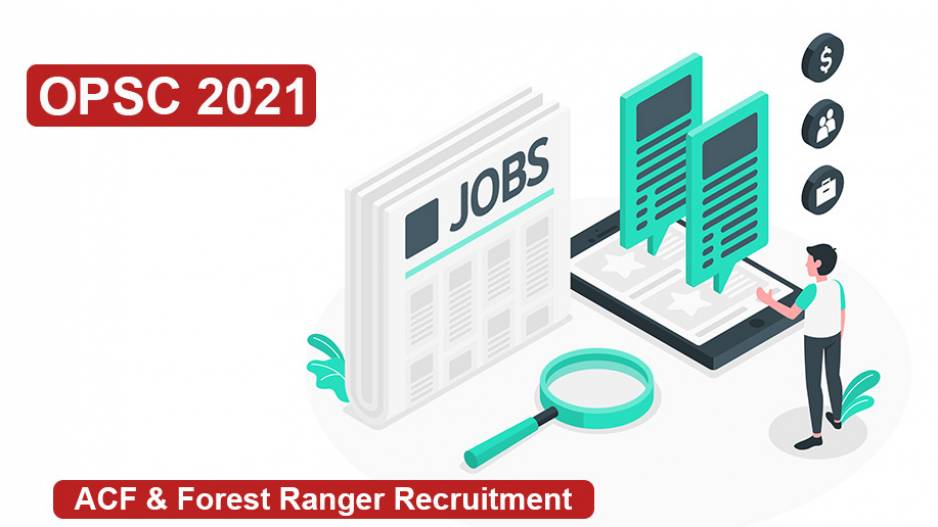 ACF, Forest Ranger Recruitment: OPSC Releases Schedule & Instructions ...