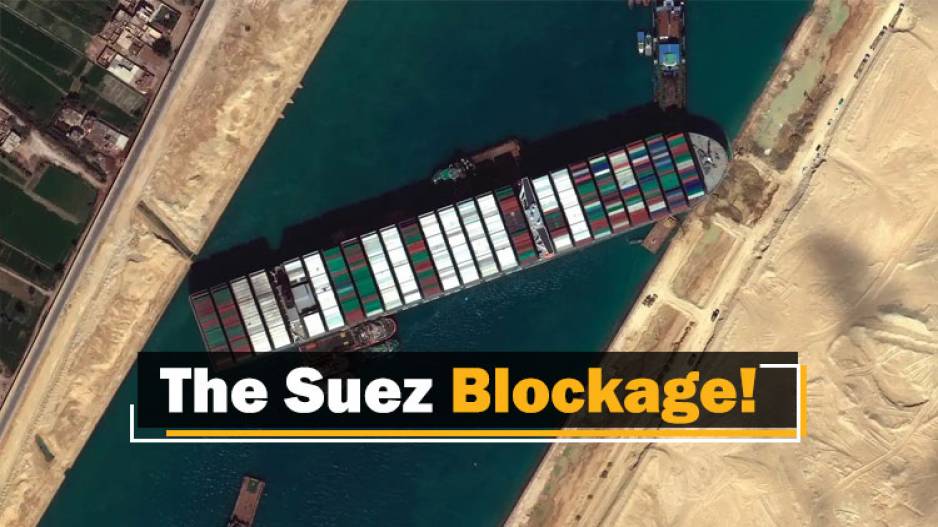 Suez Canal Blockage Cleared – But It Was A Costly Mistake