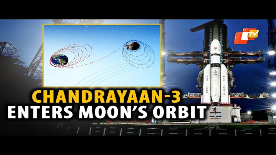 Closer To The Moon! ISRO’s Chandrayaan-3 Enters The Lunar Orbit Injection